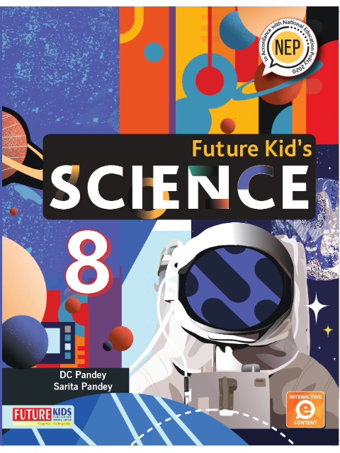 Future Kid's Science Class 8 | Future Kids Publication Pvt. Ltd.